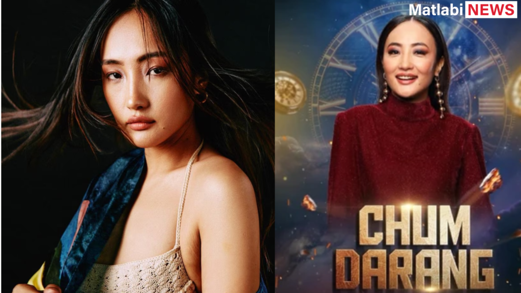 Chum Darang Age, Family, Bigg Boss, Movies and More 2024 - Matlabi News