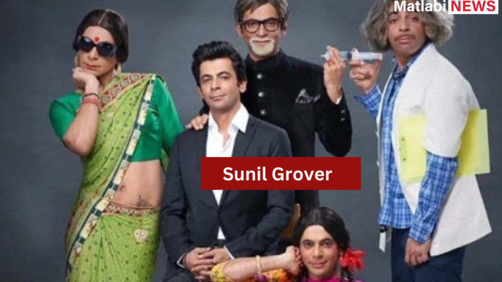 Sunil Grover Biography, Age, Movies, Shows, Net Worth and More 2024 ...