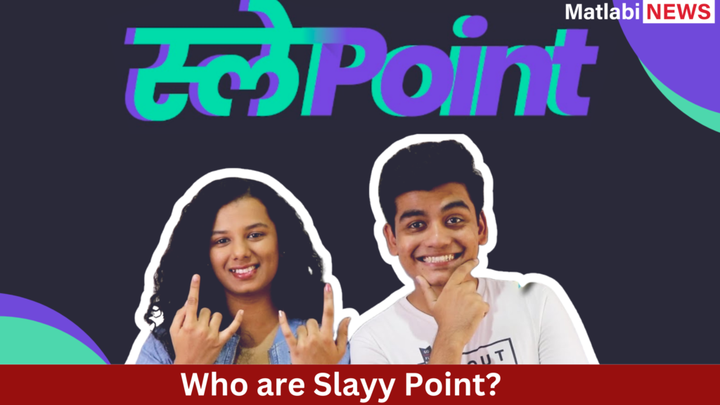 Who are Slayy Point? Know everything about this 2024 - Matlabi News